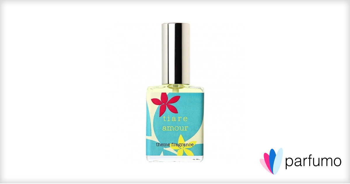Tiare Amour by Theme » Reviews & Perfume Facts