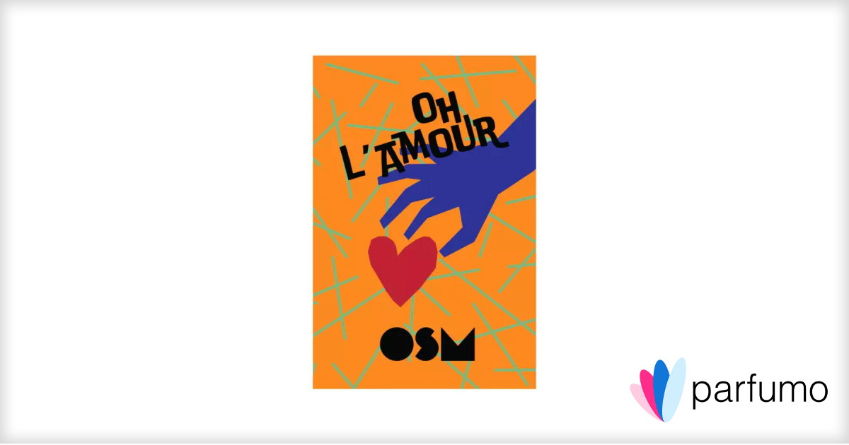 Oh L'Amour by OSM - Olfactory Sense Memory » Reviews & Perfume Facts