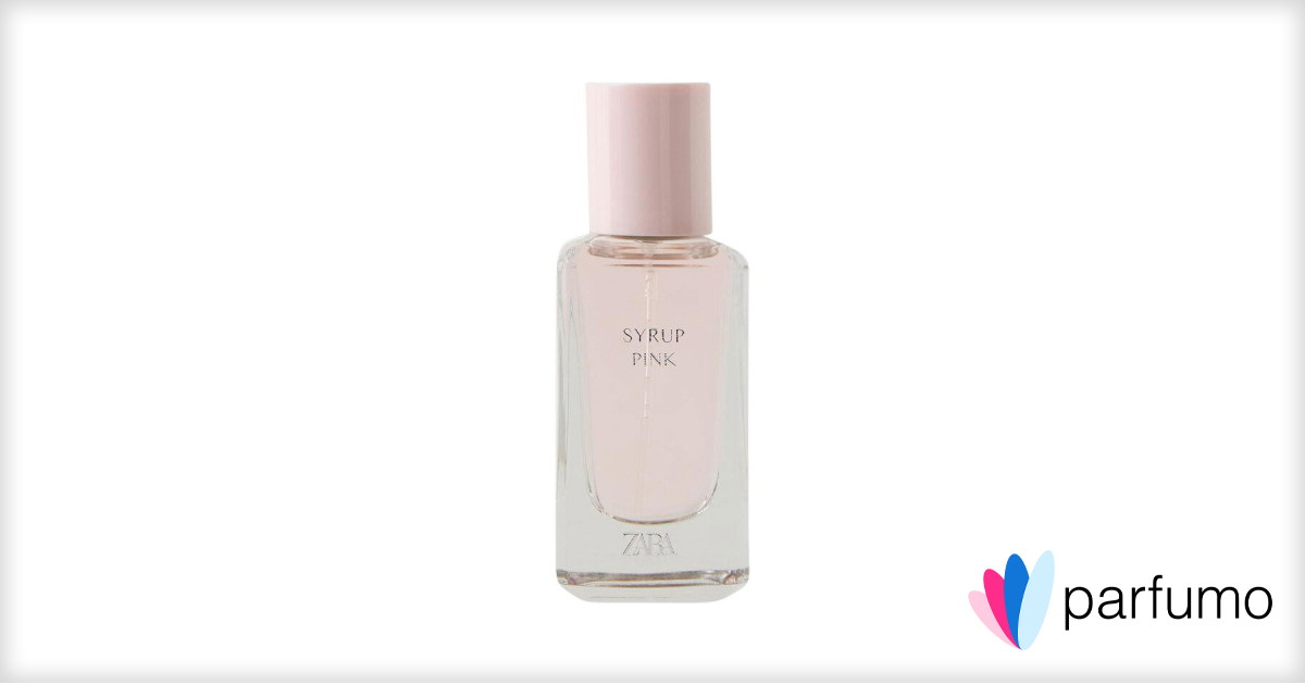 Syrup Pink by Zara » Reviews & Perfume Facts