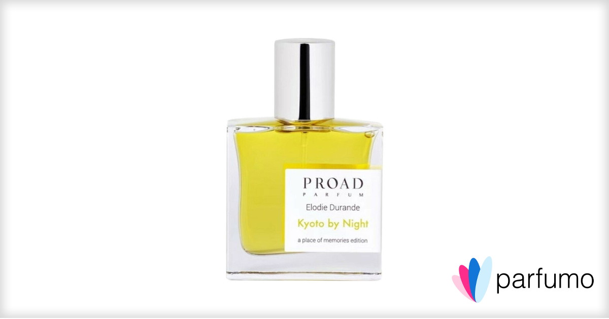 Kyoto by Night by Proad » Reviews & Perfume Facts