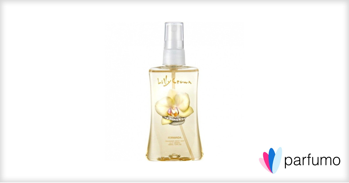 Lilly Crown / リリークラウン by Fernanda / フェルナンダ (Body Mist) » Reviews & Perfume Facts