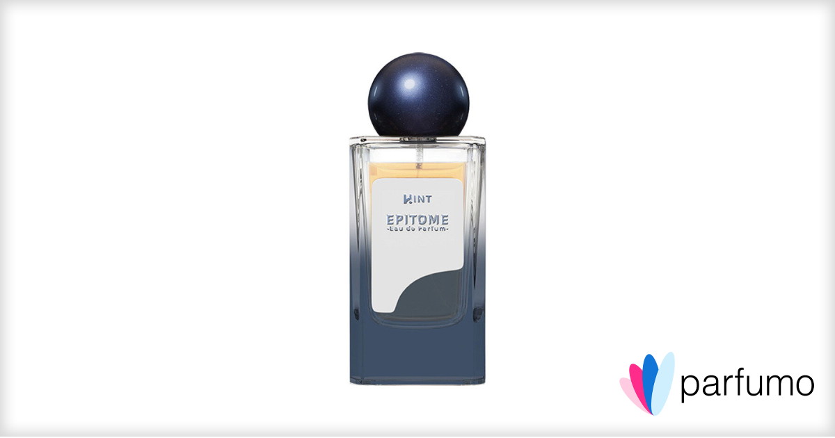 Epitome by Hint » Reviews & Perfume Facts
