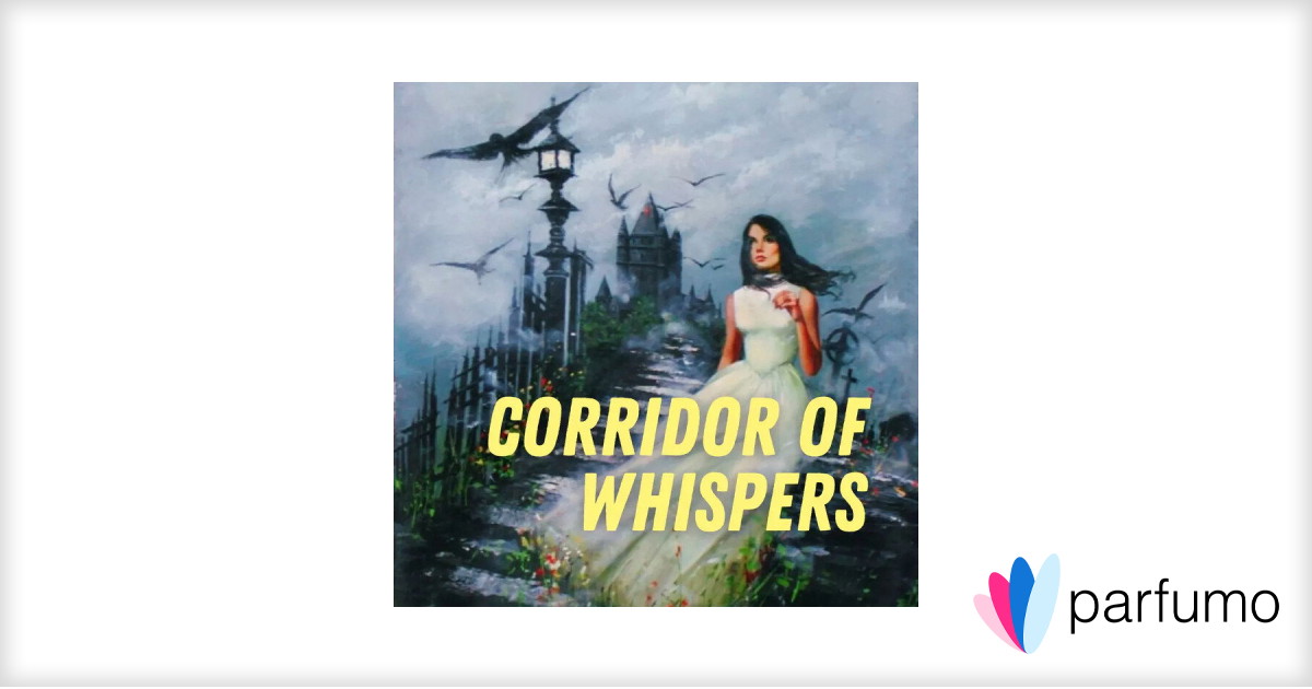 Corridor of Whispers by Pulp Fragrance » Reviews & Perfume Facts