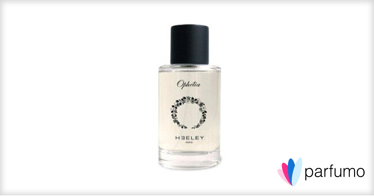 Ophélia by Heeley » Reviews & Perfume Facts