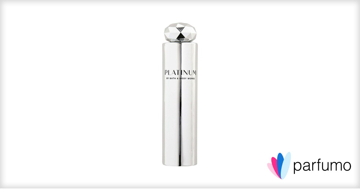 Platinum by Bath & Body Works (Eau de Parfum) » Reviews & Perfume Facts