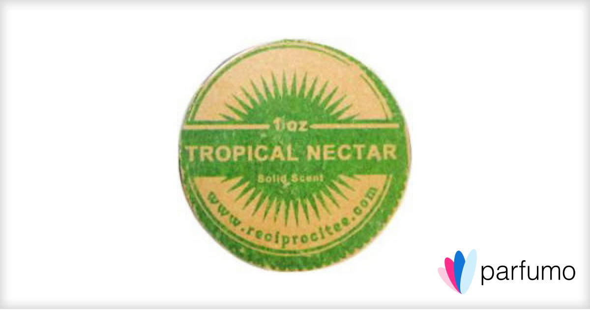 Tropical Nectar by Reciprocitee » Reviews & Perfume Facts