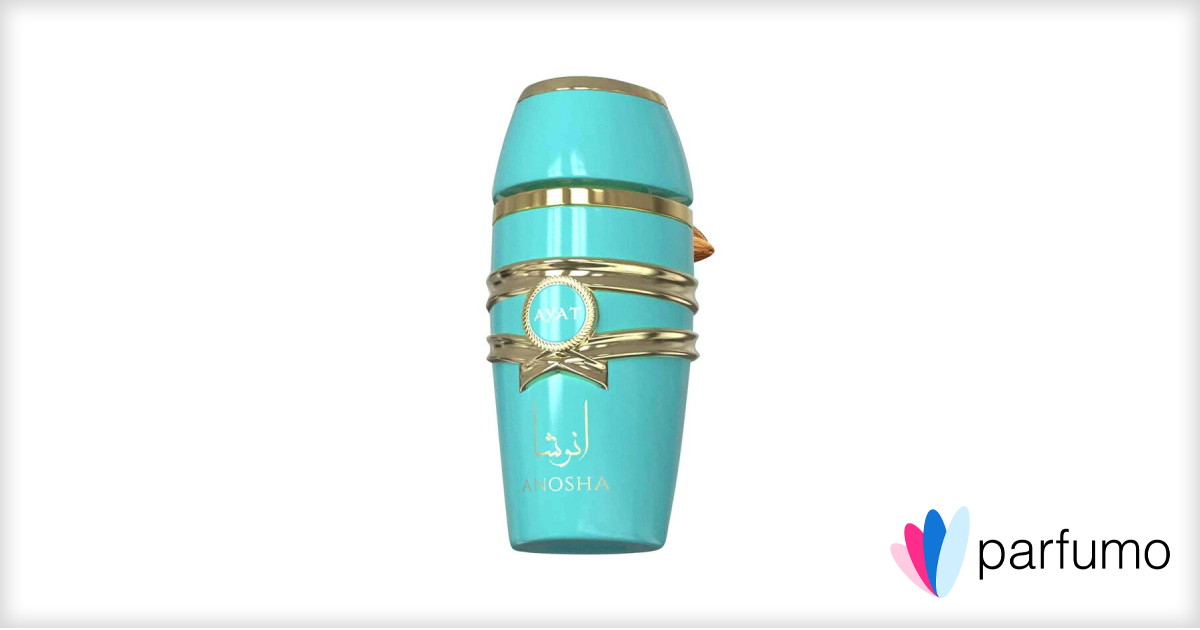 Anosha / أنوشا by Ayat / آيات » Reviews & Perfume Facts