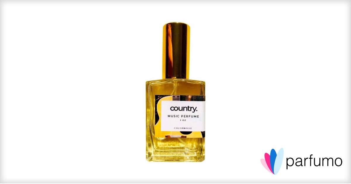 Country. by Colornoise » Reviews & Perfume Facts